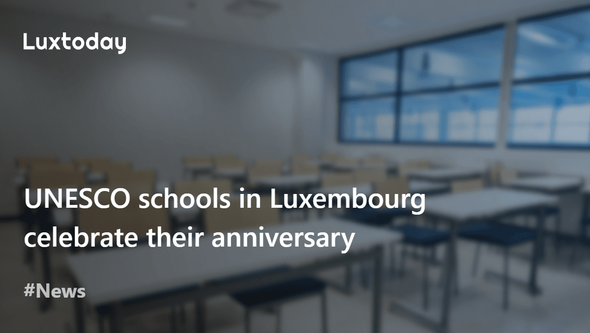 UNESCO Schools in Luxembourg Celebrate Anniversary — Luxtoday.lu