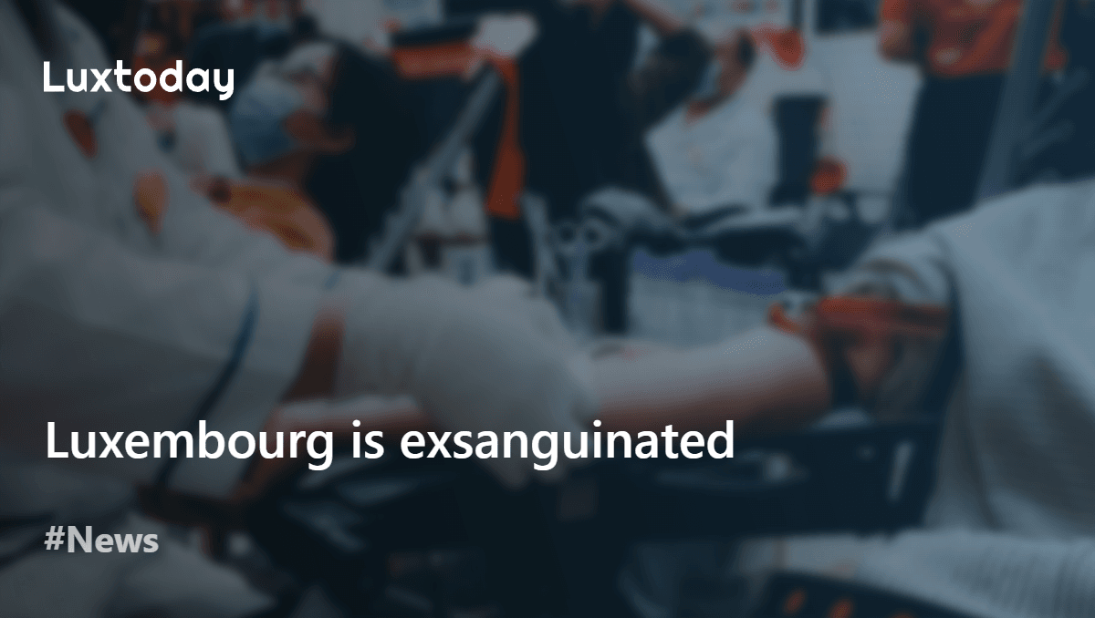Luxembourg is exsanguinated — Luxtoday.lu