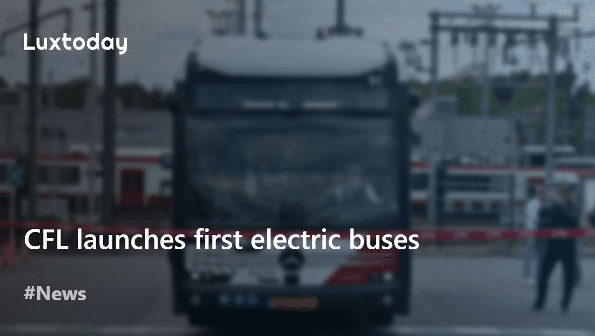 CFL launches first electric buses — Luxtoday.lu