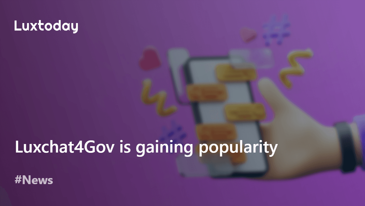 Luxchat4Gov is in demand in Luxembourg — Luxtoday.lu