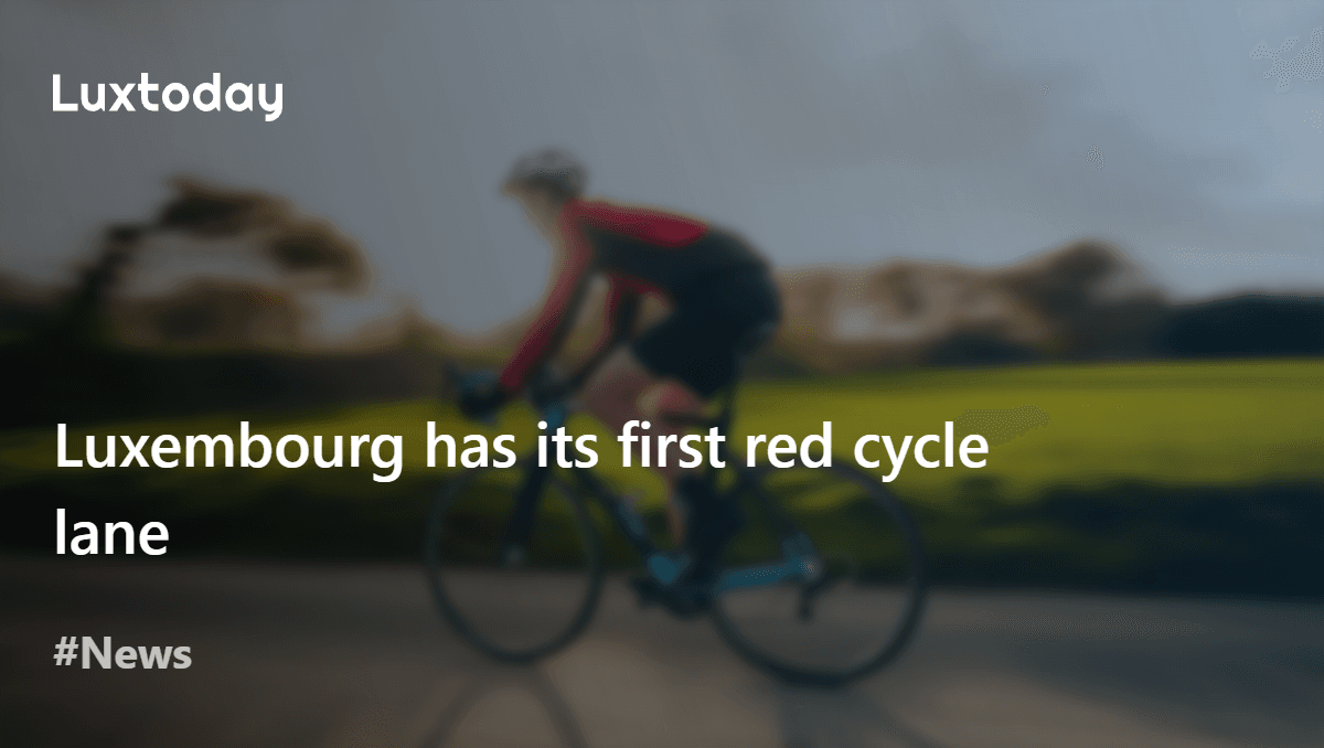 Luxembourg has its first red cycle lane — Luxtoday.lu