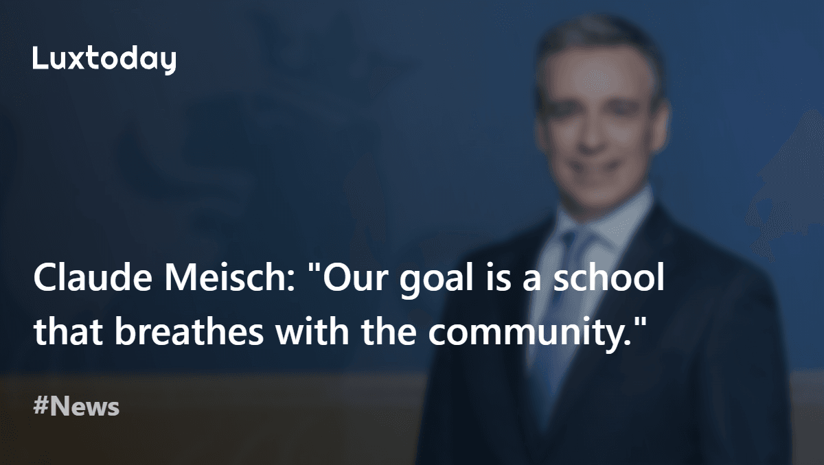 Claude Meisch: "Our goal is a school that breathes with the community ...