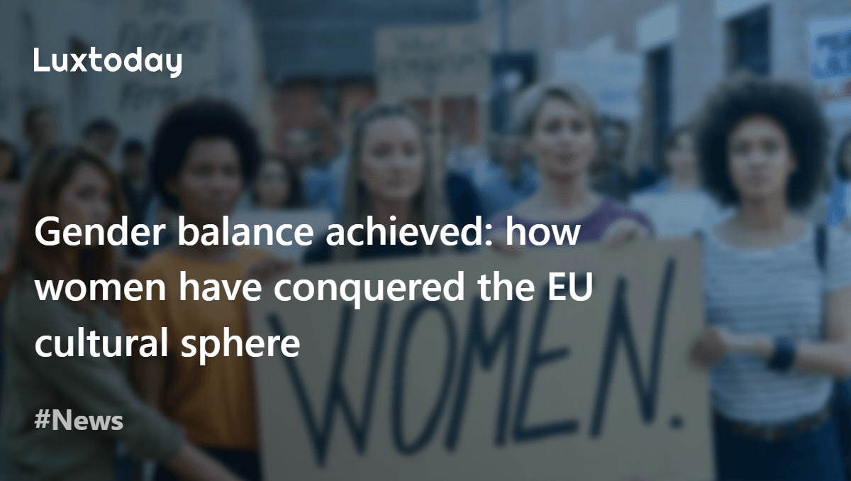 Gender balance achieved: how women have conquered the EU cultural ...