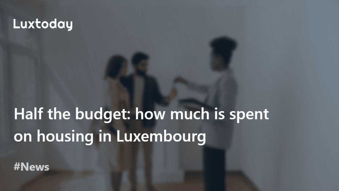 Housing in Luxembourg among the most expensive in Europe — Luxtoday.lu