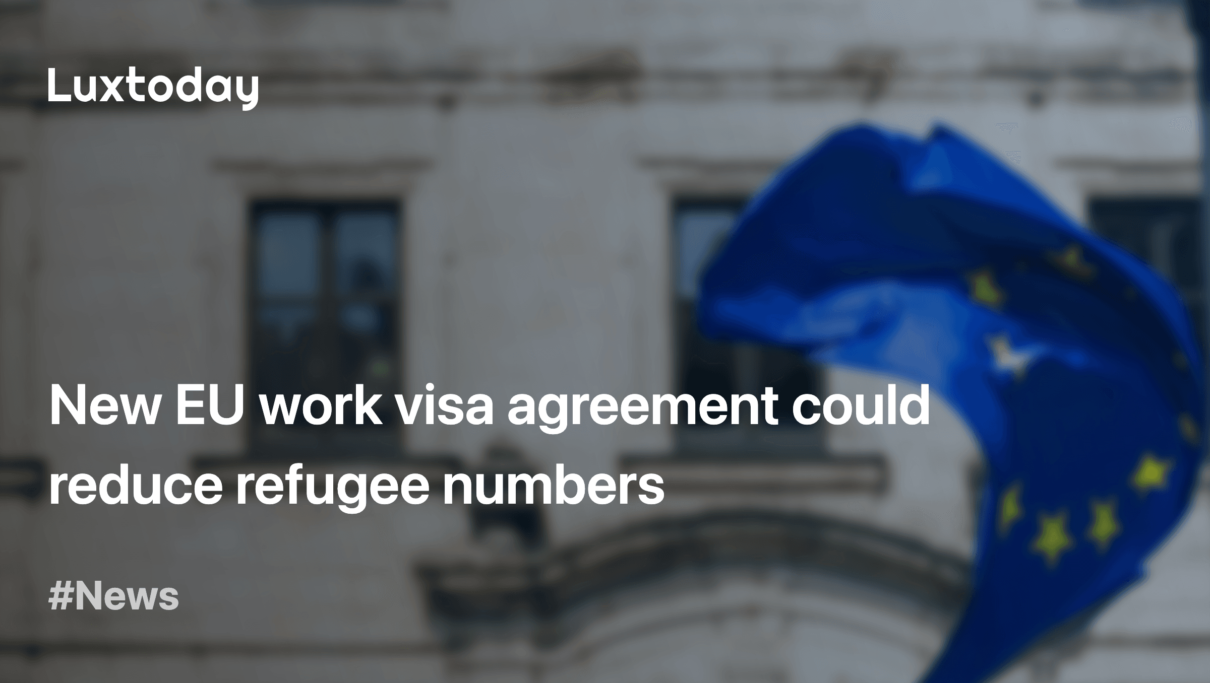 EU work visas will be easier to obtain — Luxtoday.lu