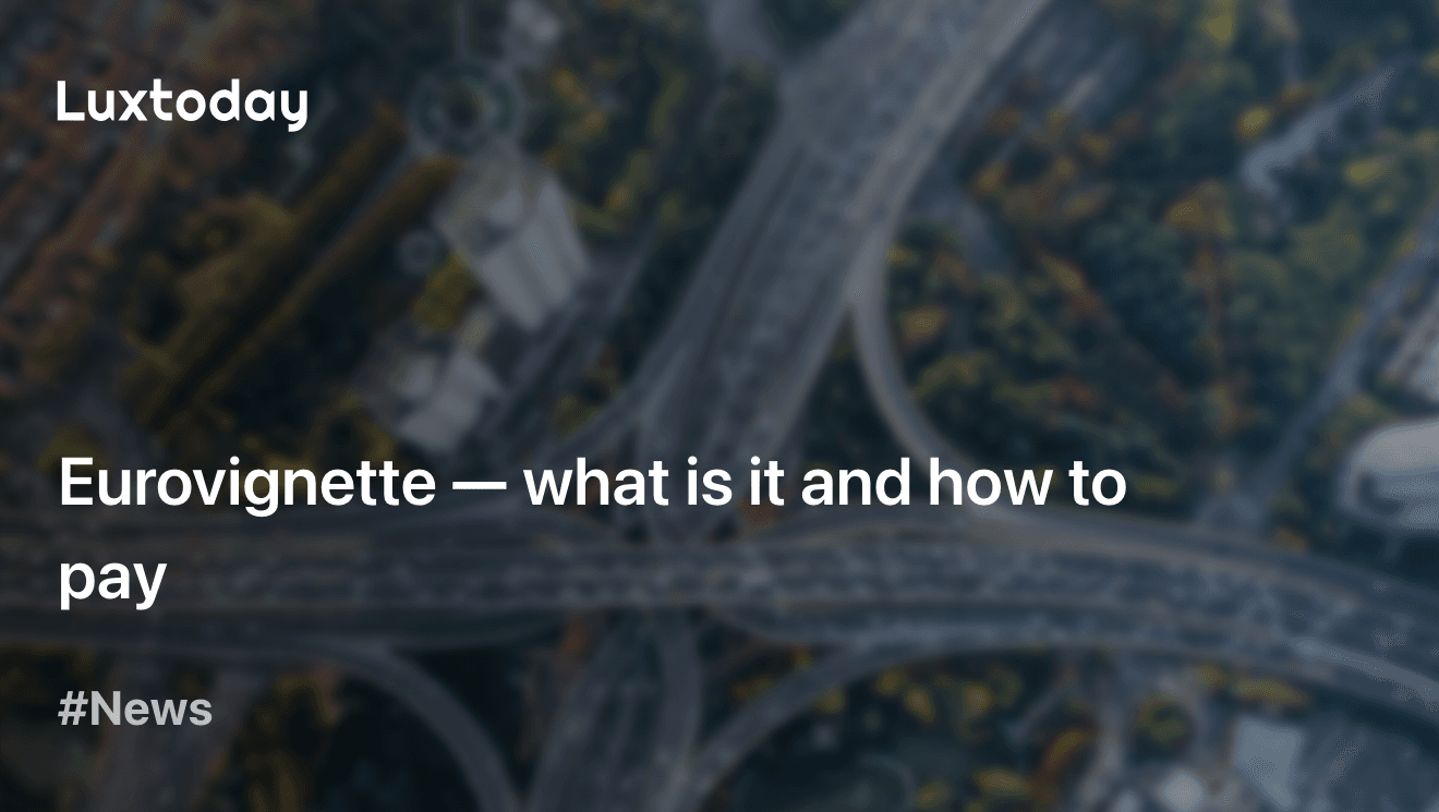 Who needs a Eurovignette, how to book one and how to pay for it ...